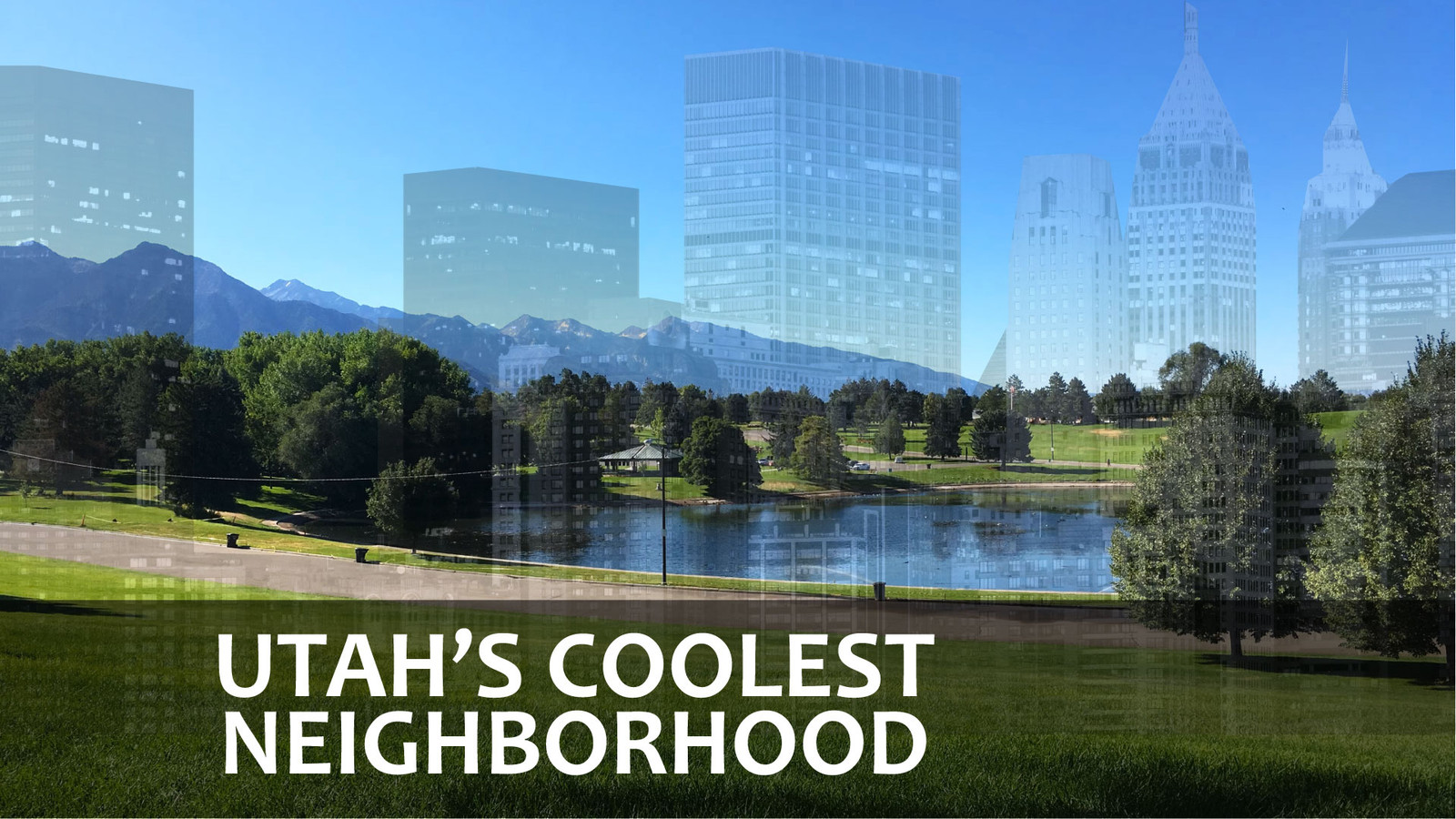 The "Manhattan" Of Salt Lake City Is Utah's Coolest Neighborhood