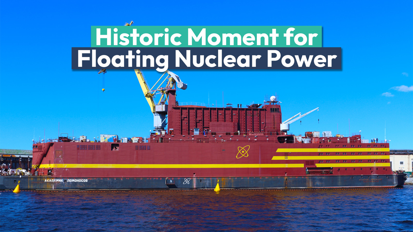 The World's Only Only Floating Nuclear Plant Just Hit A Major Milestone
