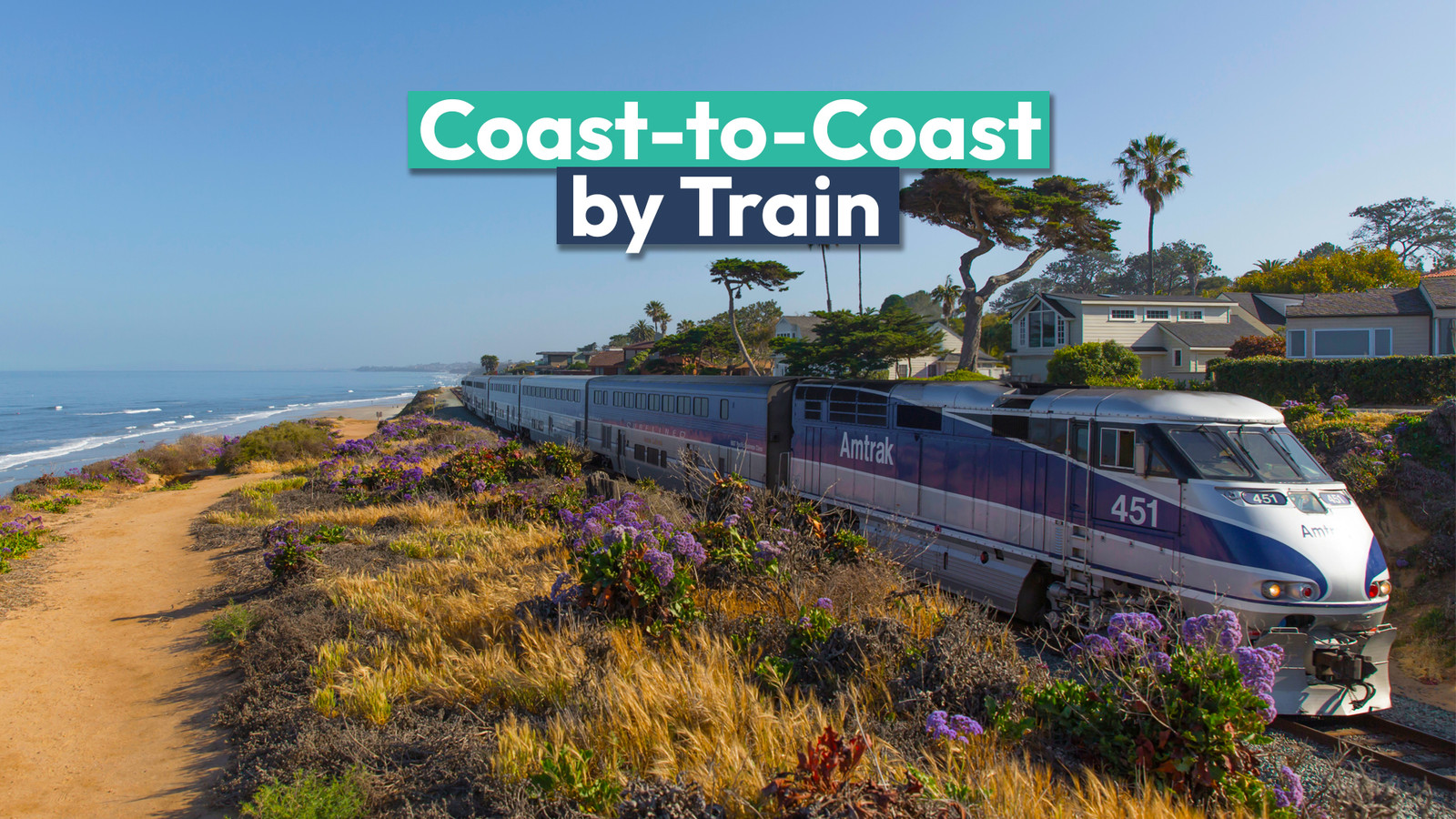 Coast To Coast: The Longest Train Route In The U.S. Is 3,400 Miles ...