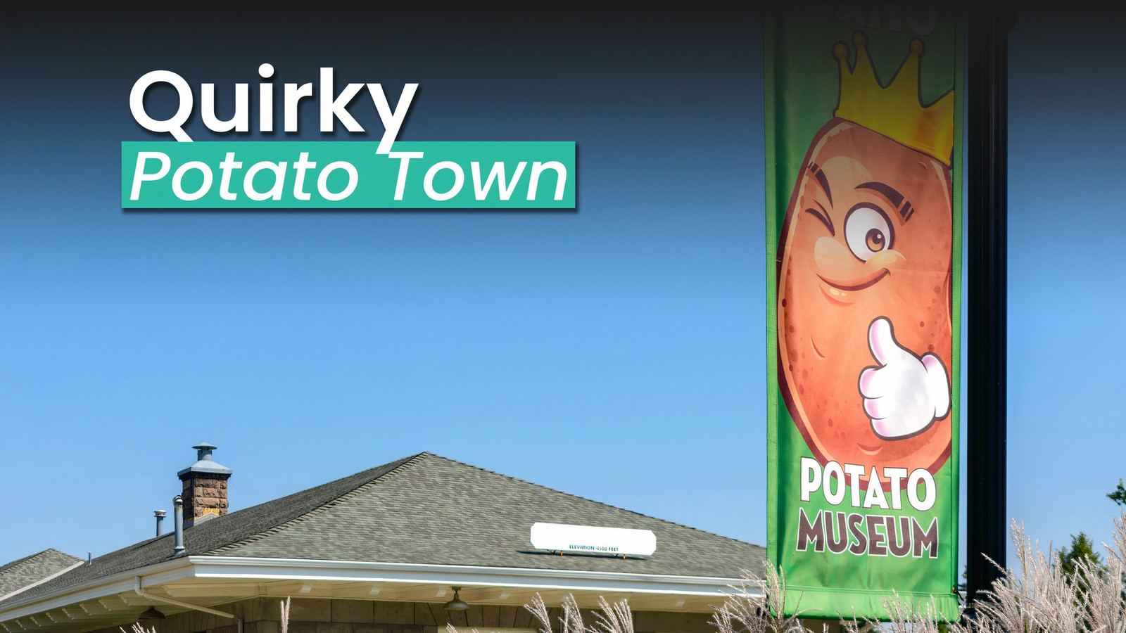 The Quirky U.S. Town Dubbed The "Potato Capital Of The World"